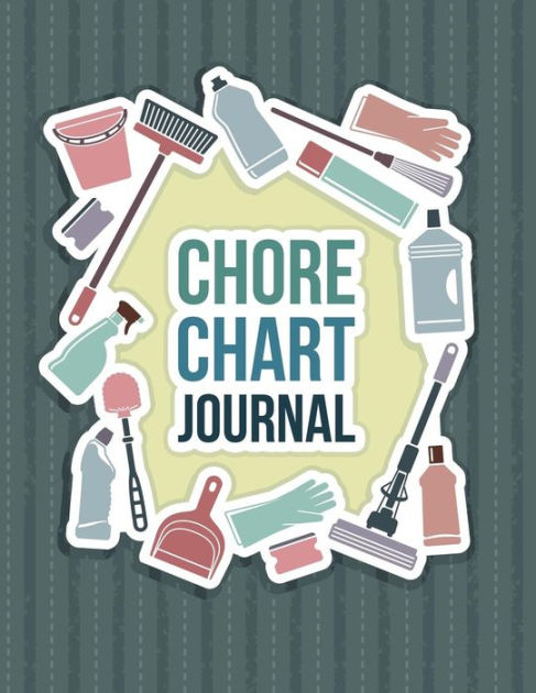Chore Chart Journal by Speedy Publishing LLC, Paperback | Barnes & Noble®