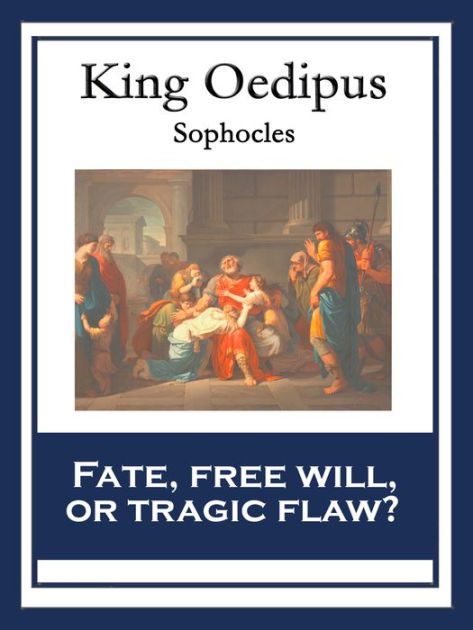 King Oedipus: With linked Table of Contents by Sophocles | eBook ...