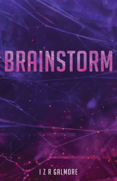 brainstorm by I Z R Galmore, Paperback | Barnes & Noble®