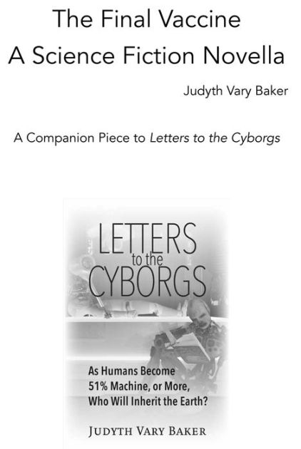 Final Vaccine: A Science Fiction Novella by Judyth Vary Baker | eBook ...