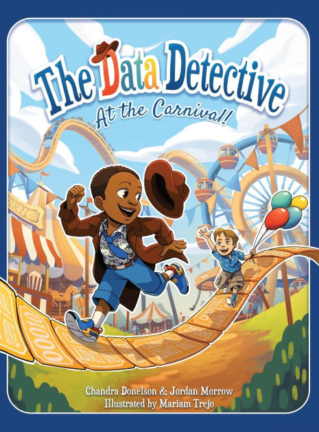 The Data Detective at the Carnival by Chandra Donelson, Jordan Morrow ...