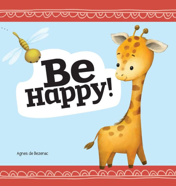 Be Happy: Baby Book by Agnes de Bezenac, Paperback | Barnes & Noble®