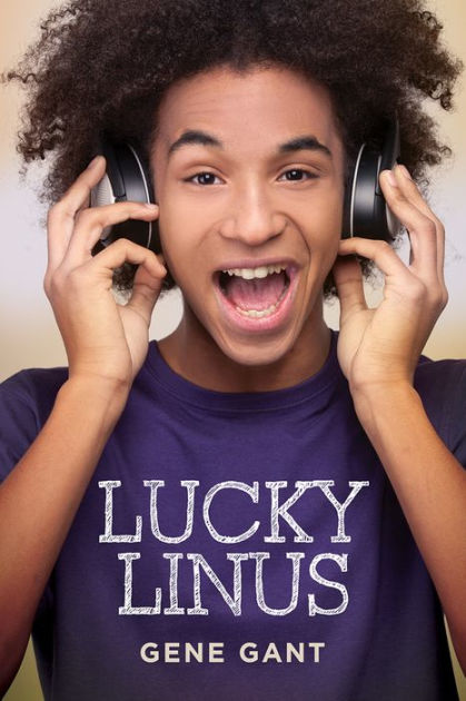 Lucky Linus by Gene Gant | eBook | Barnes & Noble®