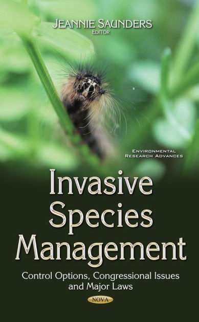 Invasive Species Management: Control Options, Congressional Issues and ...