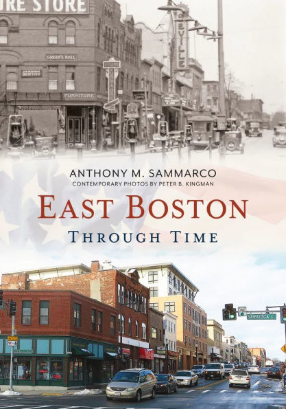 East Boston Through Time by Anthony Sammarco, Paperback | Barnes & Noble®