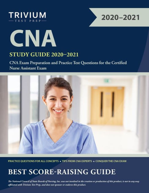 CNA Study Guide 2020-2021: CNA Exam Preparation and Practice Test ...
