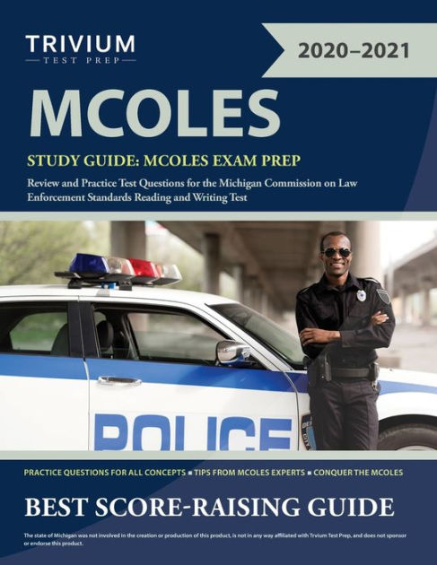 MCOLES Study Guide: MCOLES Exam Prep Review and Practice Test Questions ...