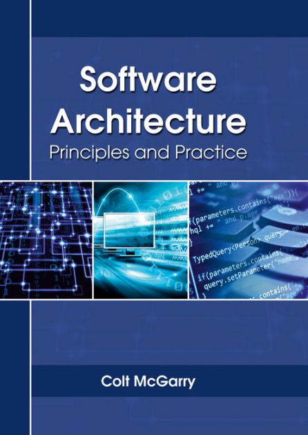 Software Architecture: Principles and Practice by Colt McGarry ...