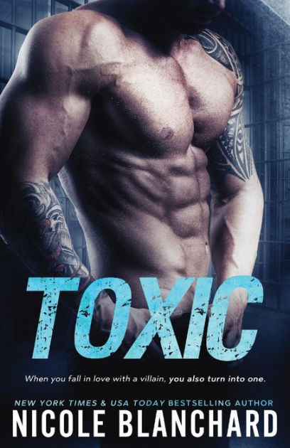 Toxic by Nicole Blanchard, Paperback | Barnes & Noble®