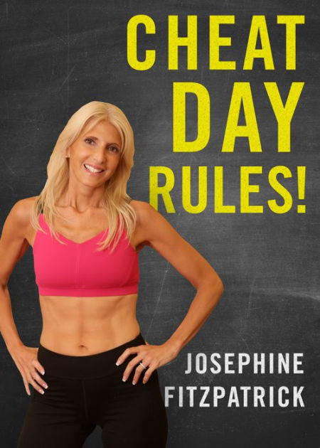 Cheat Day Rules! by Josephine Fitzpatrick | eBook | Barnes & Noble®