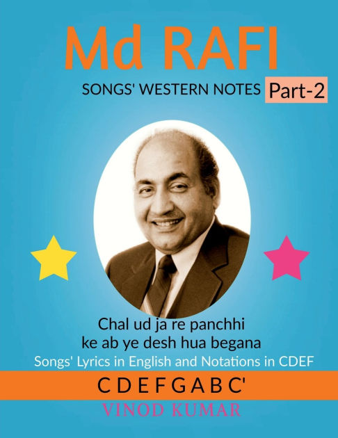 Md RAFI SONGS' WESTERN NOTES, Part-2: Songs' Lyrics in English and ...