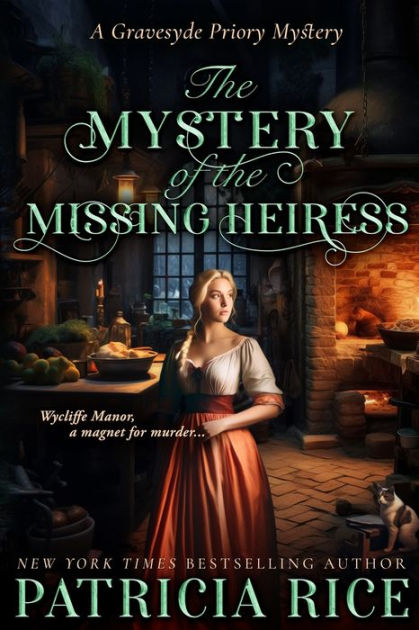 The Mystery of the Missing Heiress by Patricia Rice, Paperback | Barnes ...