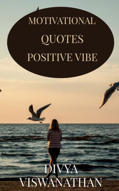 Motivational Quotes by Divya Viswanathan, Paperback | Barnes & Noble®