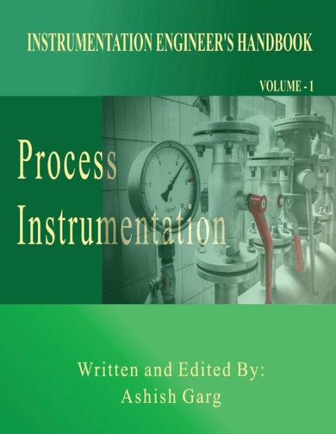 Instrumentation Engineer's Handbook: Process Instrumentation by Ashish ...