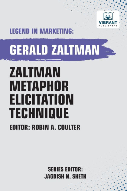 Zaltman Metaphor Elicitation Technique by Gerald Zaltman, Vibrant ...