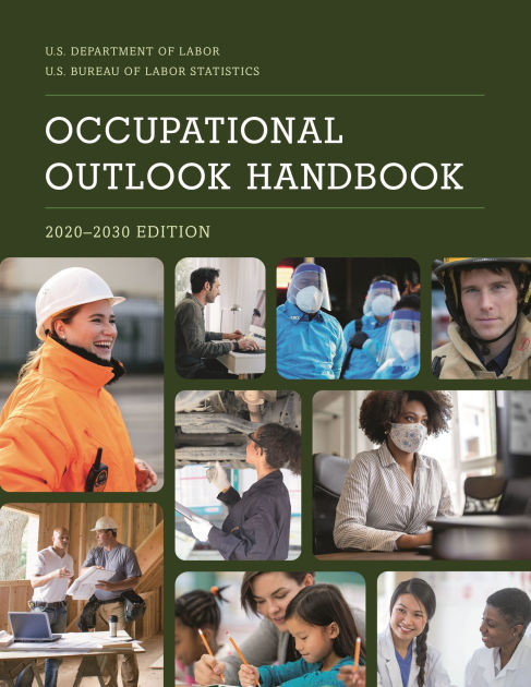Occupational Outlook Handbook, 2020-2030 by Bureau of Labor Statistics ...