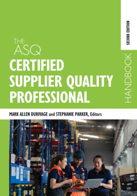 The ASQ Certified Supplier Quality Professional Handbook by Mark Allen ...
