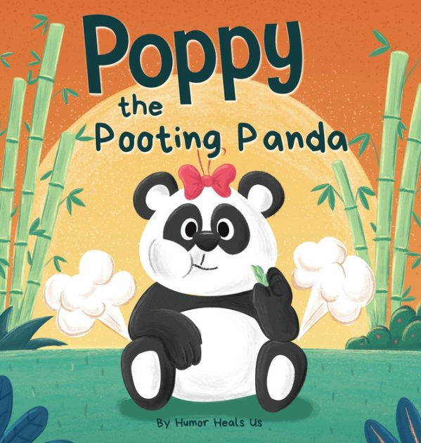 Poppy the Pooting Panda: A Funny Rhyming Read Aloud Story Book About a ...