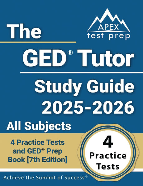 The GED Tutor Study Guide 2025-2026 All Subjects: 4 Practice Tests and ...