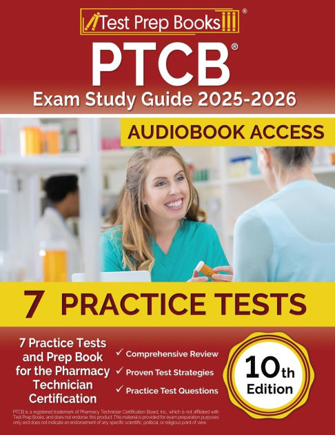 PTCB Exam Study Guide 2025-2026: 7 Practice Tests and Prep Book for the ...