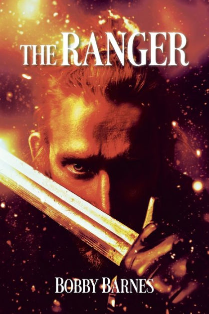 The Ranger by Bobby Barnes, Paperback | Barnes & Noble®