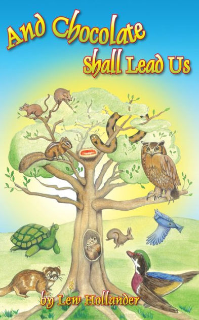 Chocolate Shall Lead Us by Lew Hollander, Sandra Jones | eBook | Barnes ...