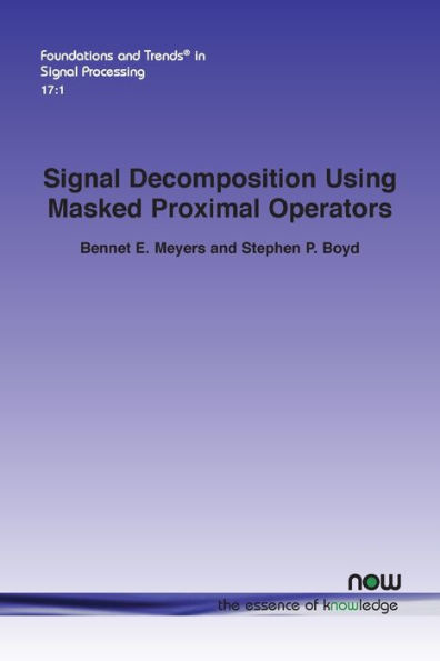 Signal Decomposition Using Masked Proximal Operators by Bennet E ...