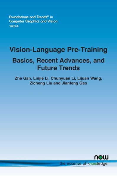 Vision-Language Pre-Training: Basics, Recent Advances, and Future ...