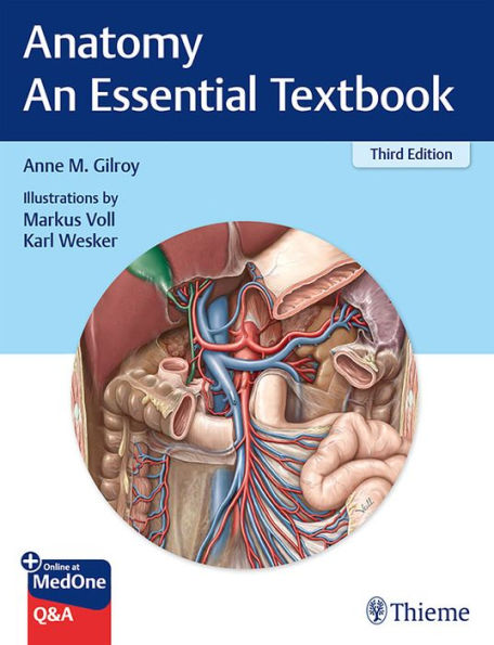 Anatomy - An Essential Textbook by Anne M Gilroy, Markus Voll, Karl H ...