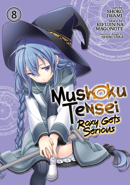 Mushoku Tensei: Roxy Gets Serious Vol. 8 by Rifujin na Magonote, Shoko ...