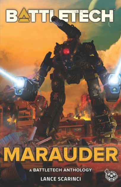 BattleTech: Marauder by Lance Scarinci, Paperback | Barnes & Noble®