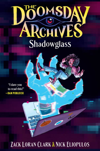 The Doomsday Archives: Shadowglass by Zack Loran Clark, Nick Eliopulos, Hardcover | Barnes & Noble®