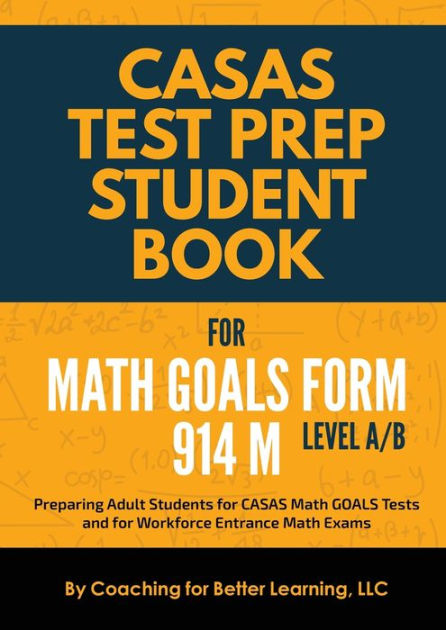 CASAS Test Prep Student Book for Math GOALS Form 914 M Level A/B by ...