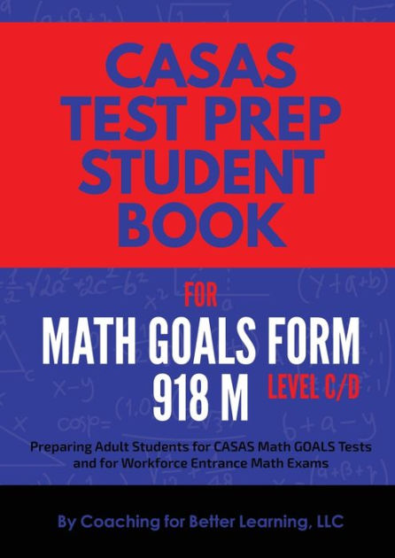 CASAS Test Prep Student Book for Math GOALS Form 918 M Level C/D by ...