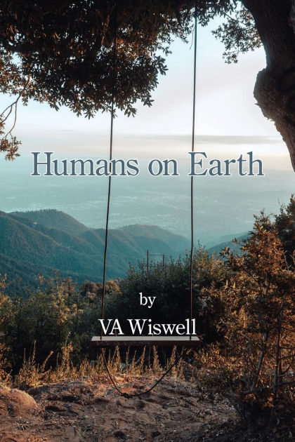 Humans on Earth by V A Wiswell, Paperback | Barnes & Noble®