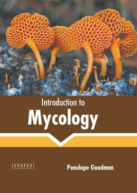 Introduction to Mycology by Penelope Goodman, Hardcover | Barnes & Noble®