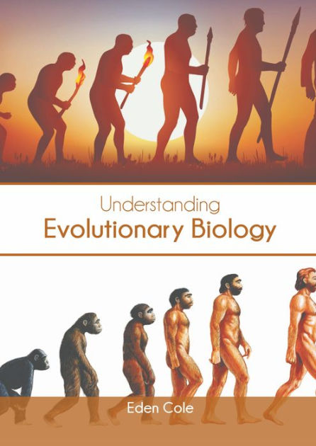 Understanding Evolutionary Biology by Eden Cole, Hardcover | Barnes ...