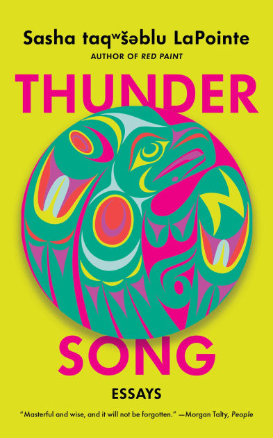 Thunder Song: Essays by Sasha LaPointe, Paperback | Barnes & Noble®
