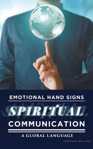 Emotional Hand Signs by Jonathan Spellman | eBook | Barnes & Noble®