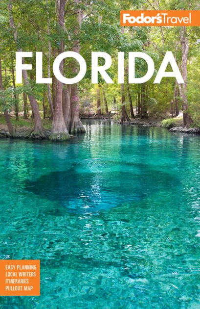 Fodor's Florida by Fodor's Travel Publications, Paperback | Barnes & Noble®