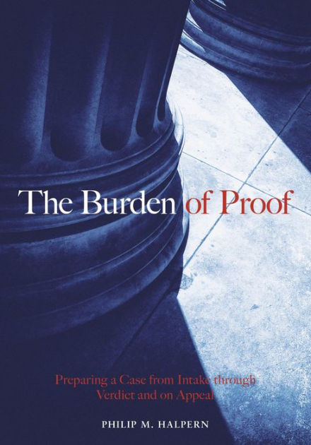 The Burden of Proof by Philip M. Halpern, Paperback | Barnes & Noble®
