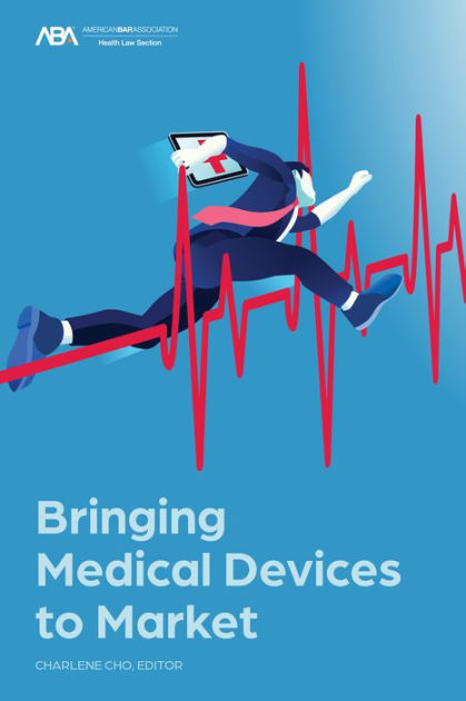 Bringing Medical Devices to Market by Charlene Cho, Paperback | Barnes ...