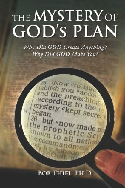 The MYSTERY OF GOD's PLAN: Why Did GOD Create Anything? Why Did GOD ...