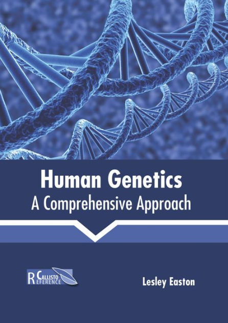 Human Genetics: A Comprehensive Approach by Lesley Easton ...