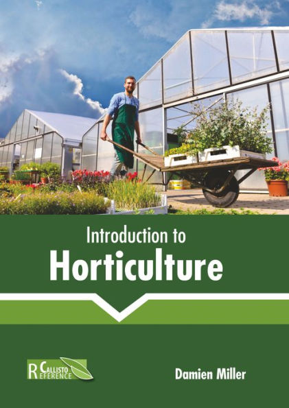 Introduction to Horticulture by Damien Miller, Hardcover | Barnes & Noble®