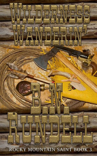 Wilderness Wanderin' by B N Rundell, Paperback | Barnes & Noble®