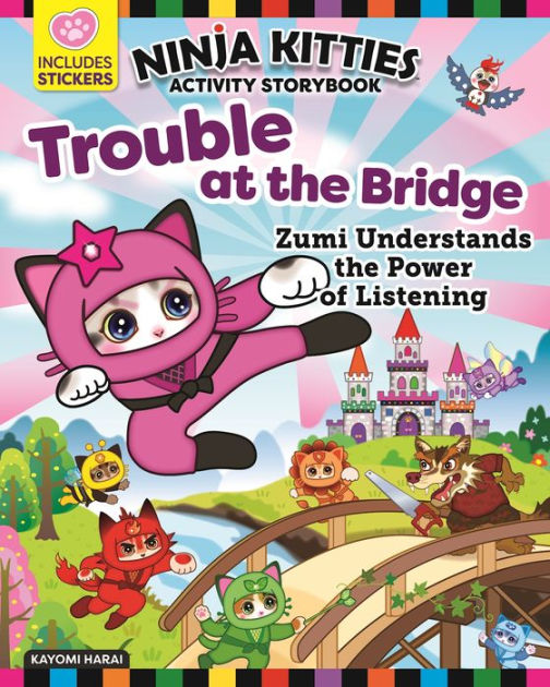 Ninja Kitties Trouble at the Bridge Activity Storybook: Zumi ...