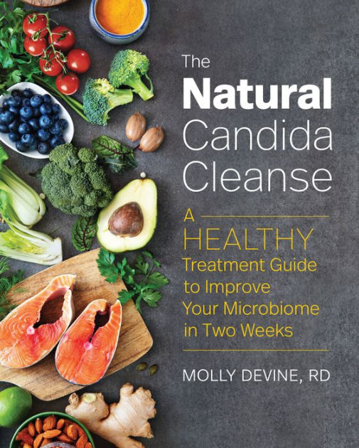 The Natural Candida Cleanse: A Healthy Treatment Guide to Improve Your ...