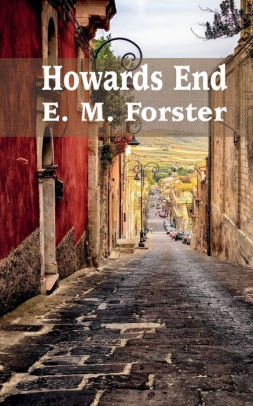 Howards End by E. M. Forster, Paperback | Barnes & Noble®