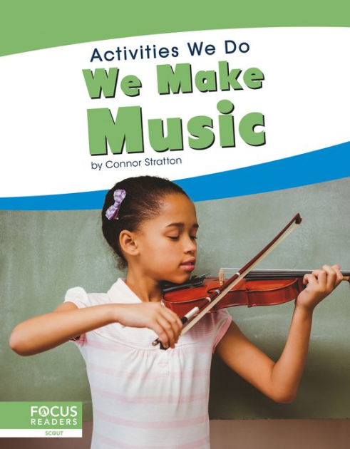 We Make Music by Connor Stratton, Paperback | Barnes & Noble®